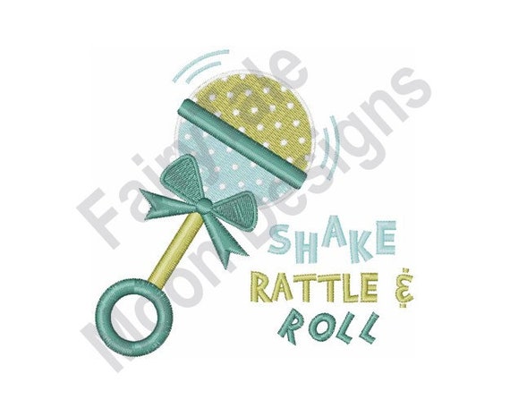 Shake Rattle & Roll Machine Embroidery Design Baby Rattle - Etsy