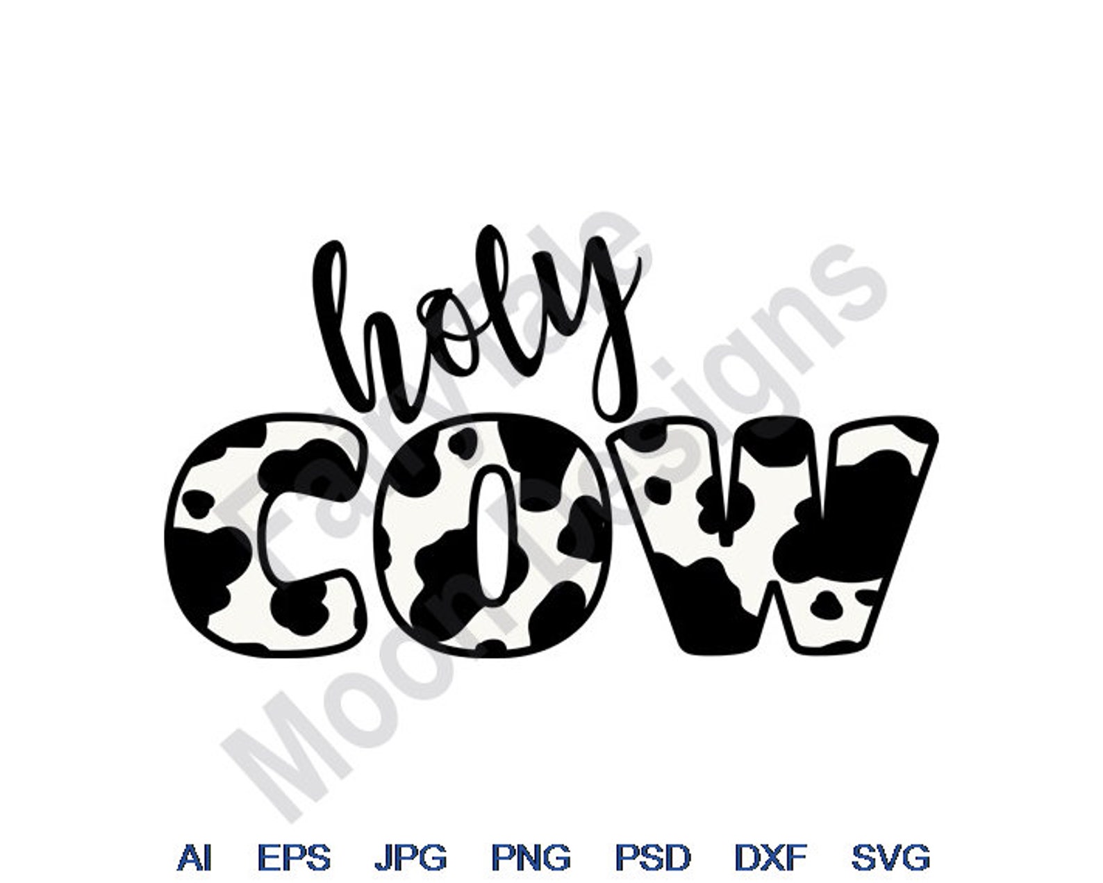 Holy Cow Svg Dxf Eps Png Jpg Vector Art Clipart Cut - Etsy España