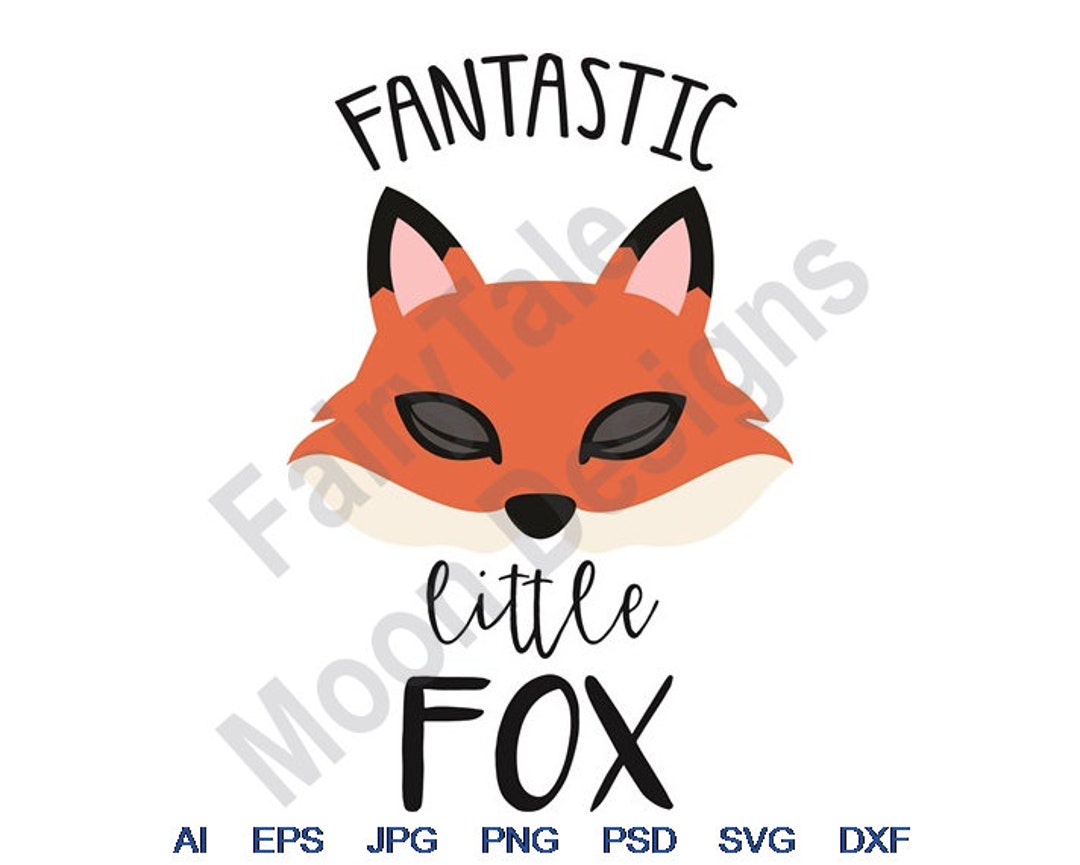 Fantastic Little Fox Svg, Dxf, Eps, Png, Jpg, Vector Art, Clipart, Cut ...