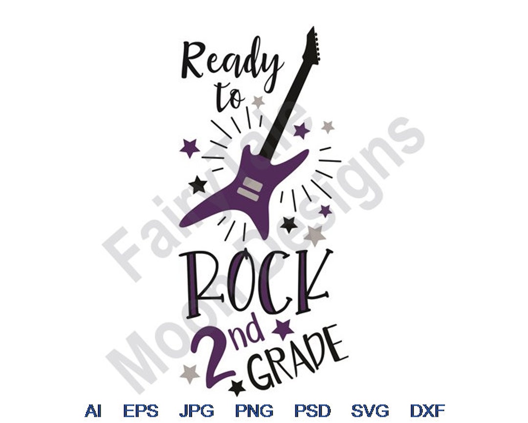 Ready to Rock 2nd Grade Svg, Dxf, Eps, Png, Jpg, Vector Art, Clipart ...