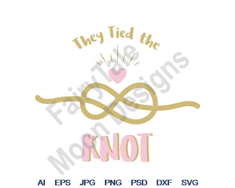 Tied the Knot Svg Dxf Eps Png Jpg Vector Art Clipart - Etsy