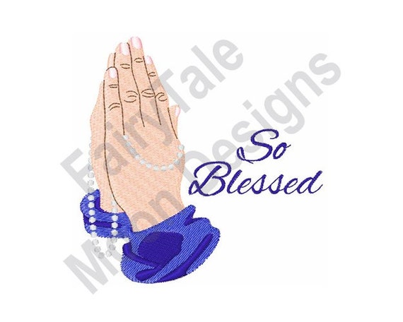 So Blessed Machine Embroidery Design Praying Hands | Etsy