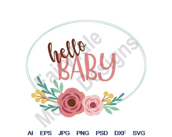 Hello Baby Svg Dxf Eps Png Jpg Vector Art Clipart Cut - Etsy