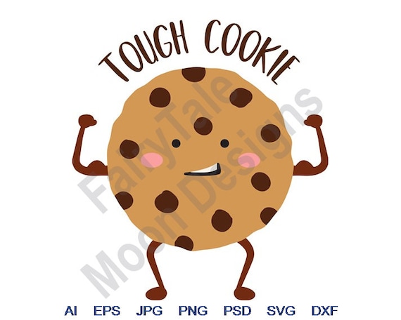 Tough Cookie Svg Dxf Eps Png Jpg Vector Art Clipart - Etsy