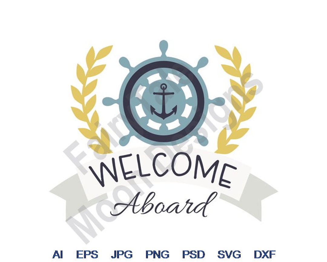 Welcome Aboard Svg, Dxf, Eps, Png, Jpg, Vector Art, Clipart, Cut File ...