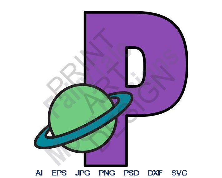 P For Planet Svg Dxf Eps Png Jpg Vector Art Clipart | Etsy