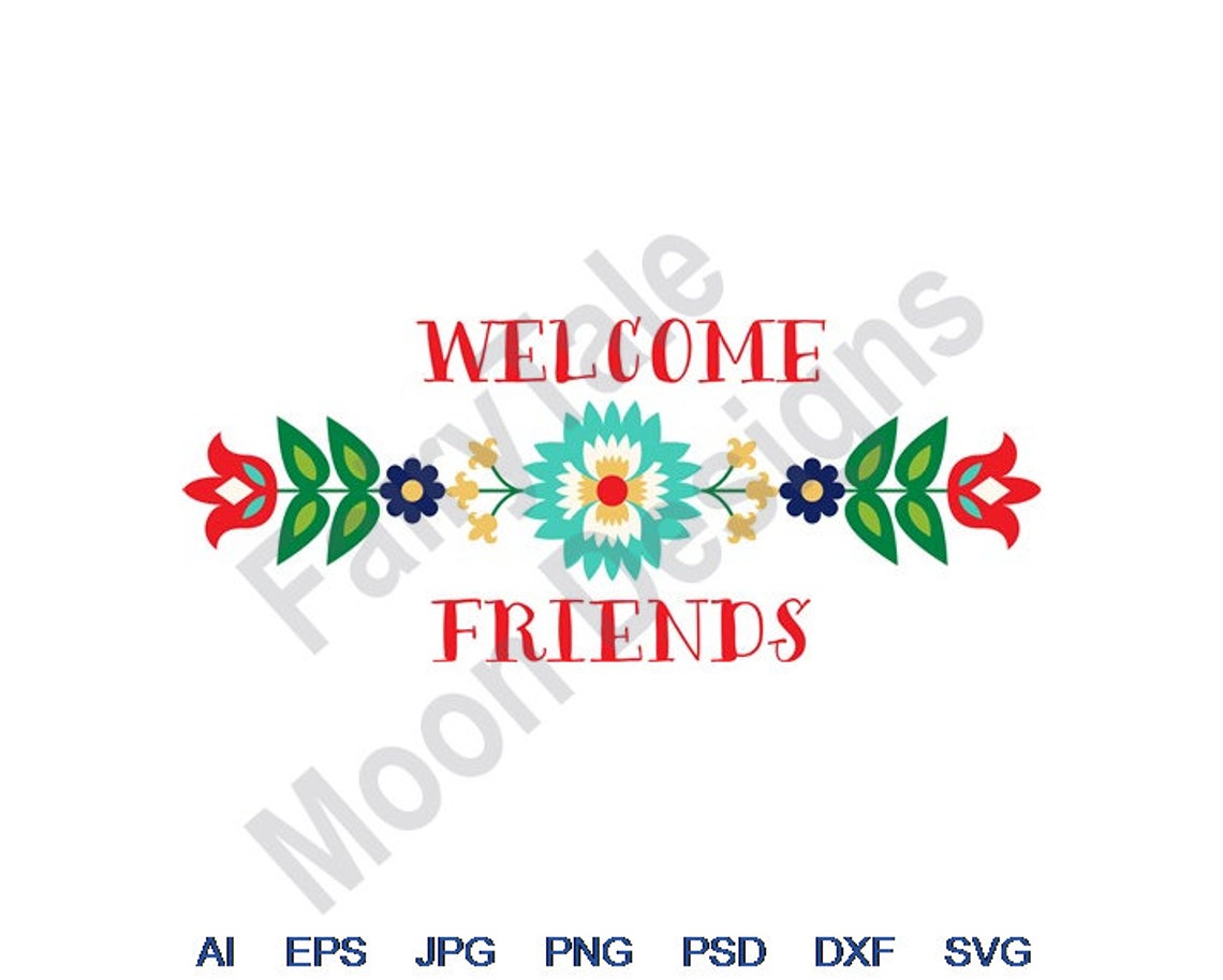Welcome Friends Svg Dxf Eps Png Jpg Vector Art - Etsy.de