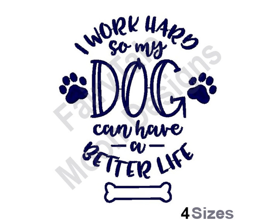 Work Hard for Dog - Machine Embroidery Design, Puppy Dog Paw Prints ...