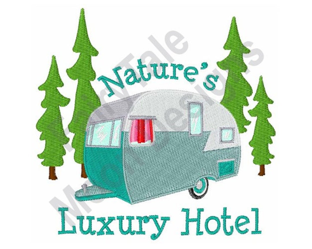 Natures Luxury Hotel Camper - Machine Embroidery Design, RV Camper ...
