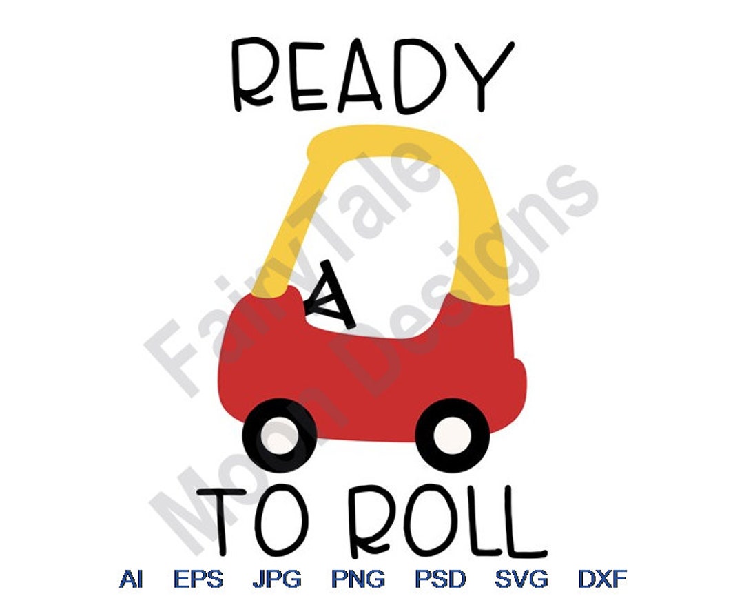 Ready to Roll Svg, Dxf, Eps, Png, Jpg, Vector Art, Clipart, Cut File ...