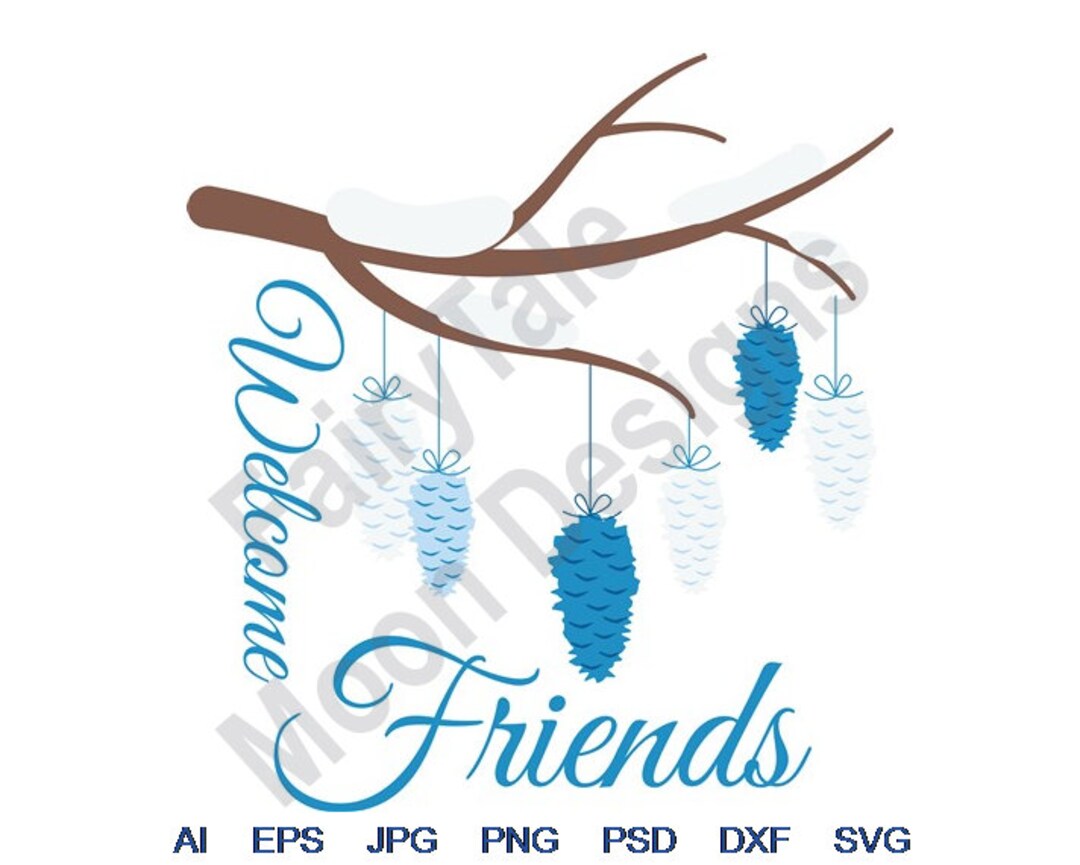 Welcome Friends Svg Dxf Eps Png Jpg Vector Art - Etsy