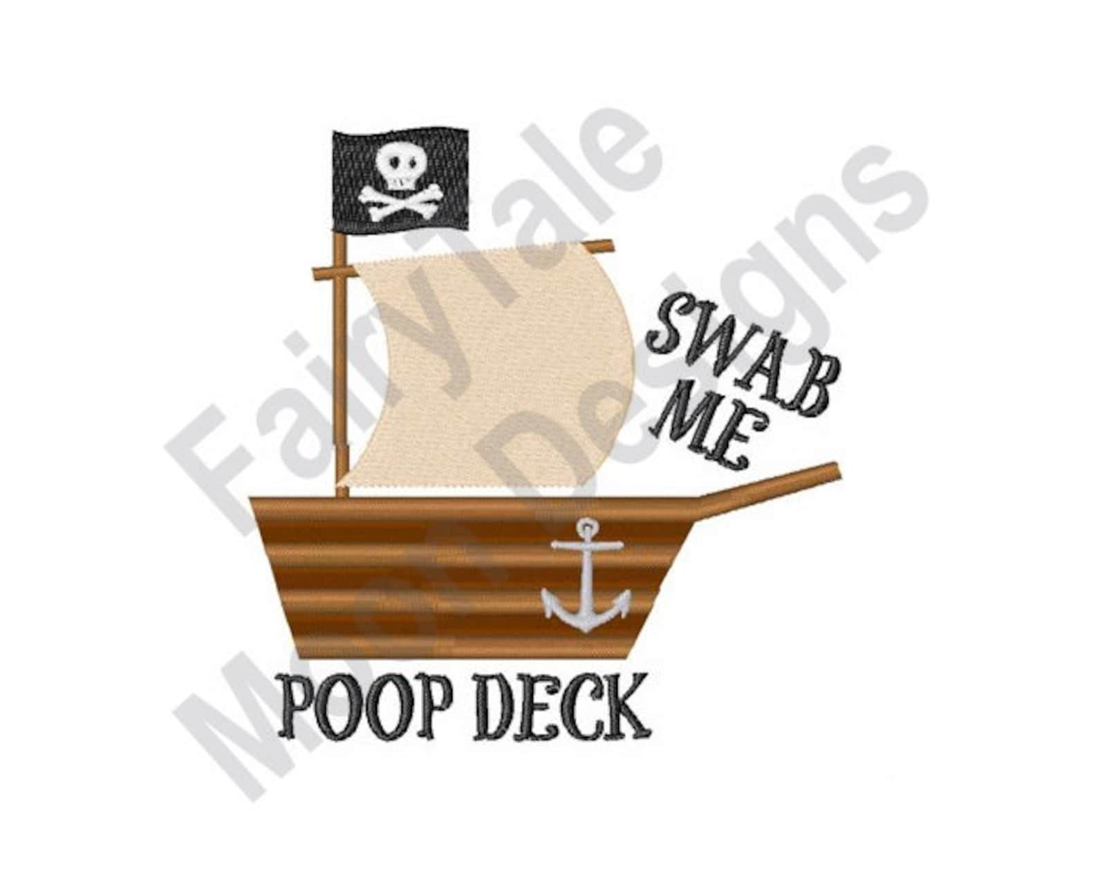 Swab Me Poop Deck Machine Embroidery Design Toy Pirate Ship - Etsy UK