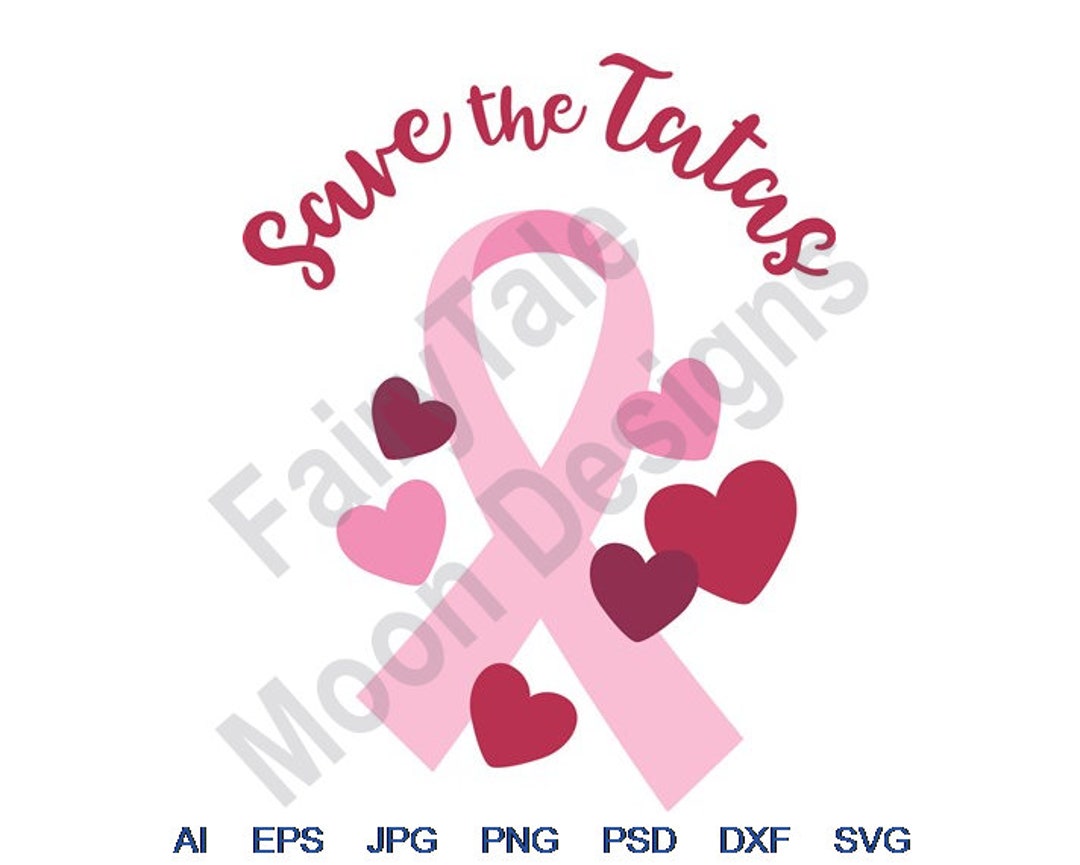 Save the Tatas Svg, Dxf, Eps, Png, Jpg, Vector Art, Clipart, Cut File ...