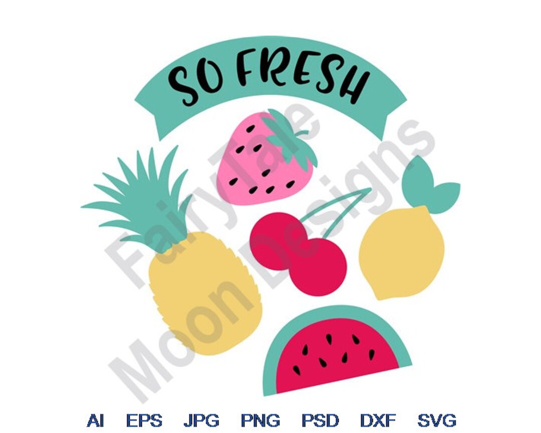 So Fresh Svg, Dxf, Eps, Png, Jpg, Vector Art, Clipart, Cut File ...