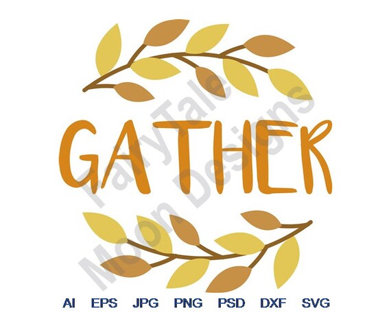 Gather Svg Dxf Eps Png Jpg Vector Art Clipart Cut - Etsy UK