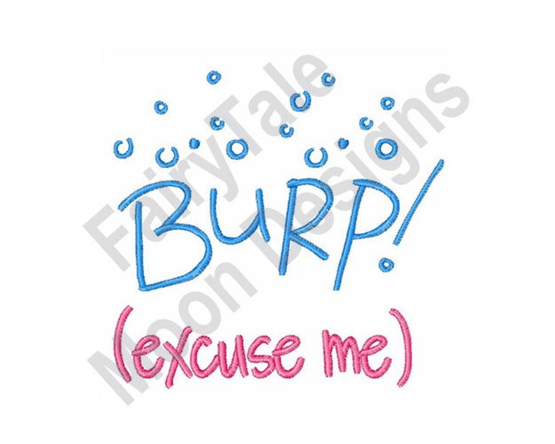 Burp! Excuse Me - Machine Embroidery Design, Baby Child Burping ...