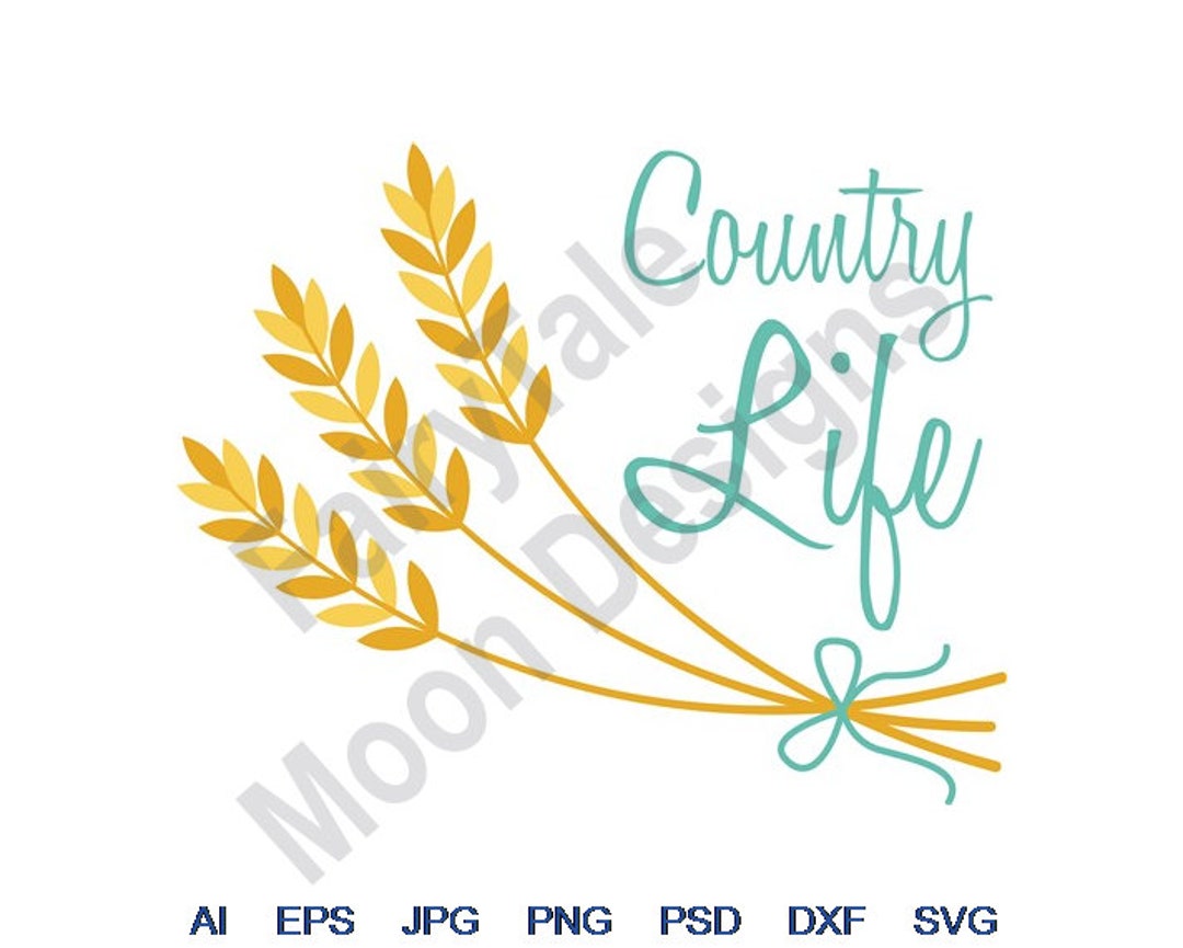Country Life Svg, Dxf, Eps, Png, Jpg, Vector Art, Clipart, Cut File ...