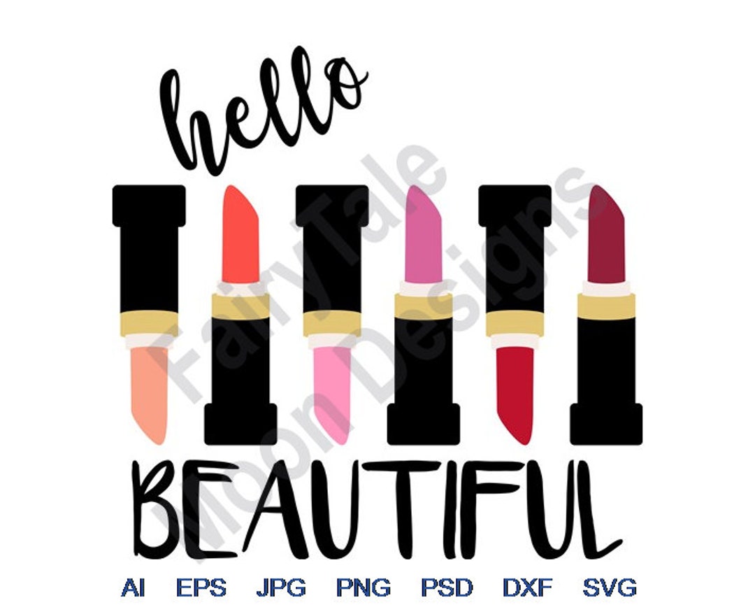 Hello Beautiful Svg, Dxf, Eps, Png, Jpg, Vector Art, Clipart, Cut File ...