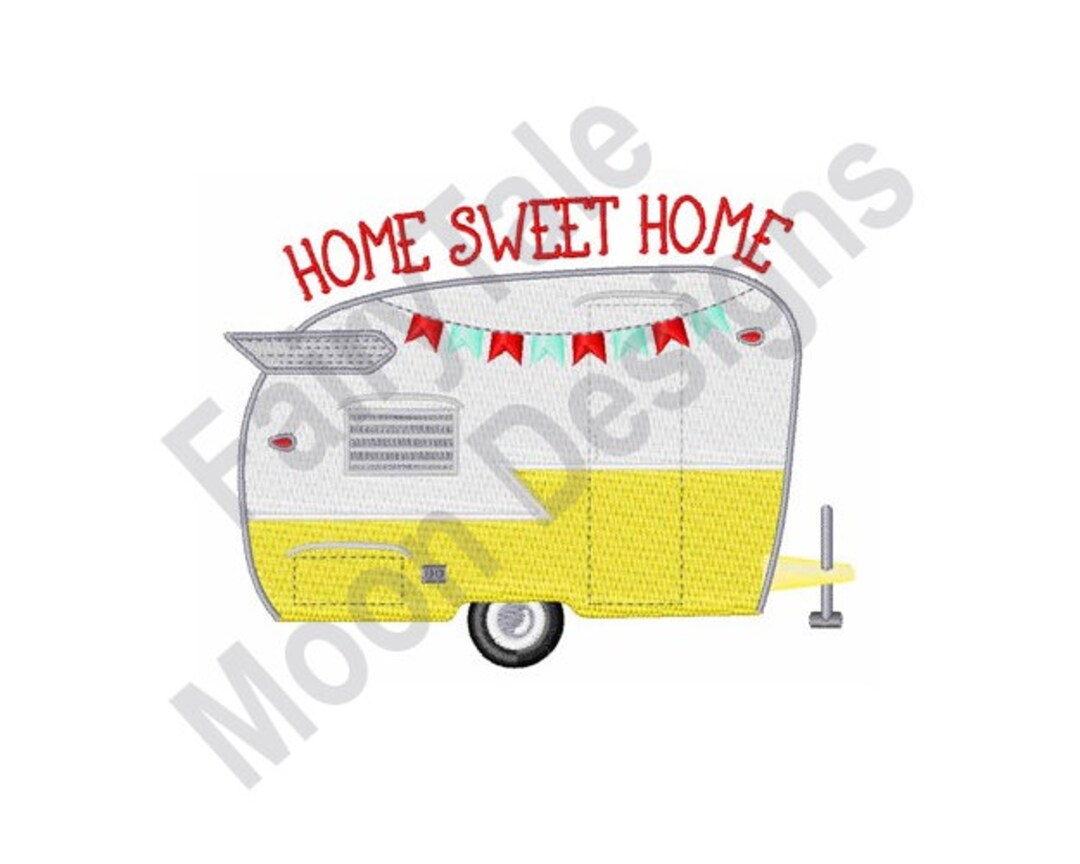 Home Sweet Home Machine Embroidery Design RV Camper - Etsy