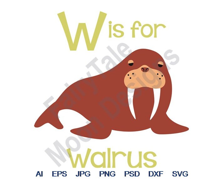 W is for Walrus Svg Dxf Eps Png Jpg Vector Art - Etsy UK