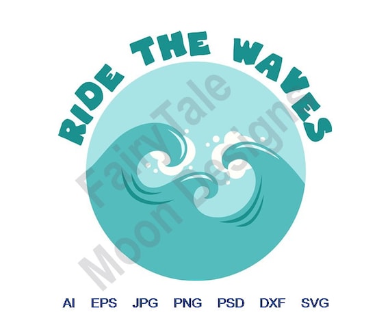 Ride the Waves Svg Dxf Eps Png Jpg Vector Art Clipart - Etsy