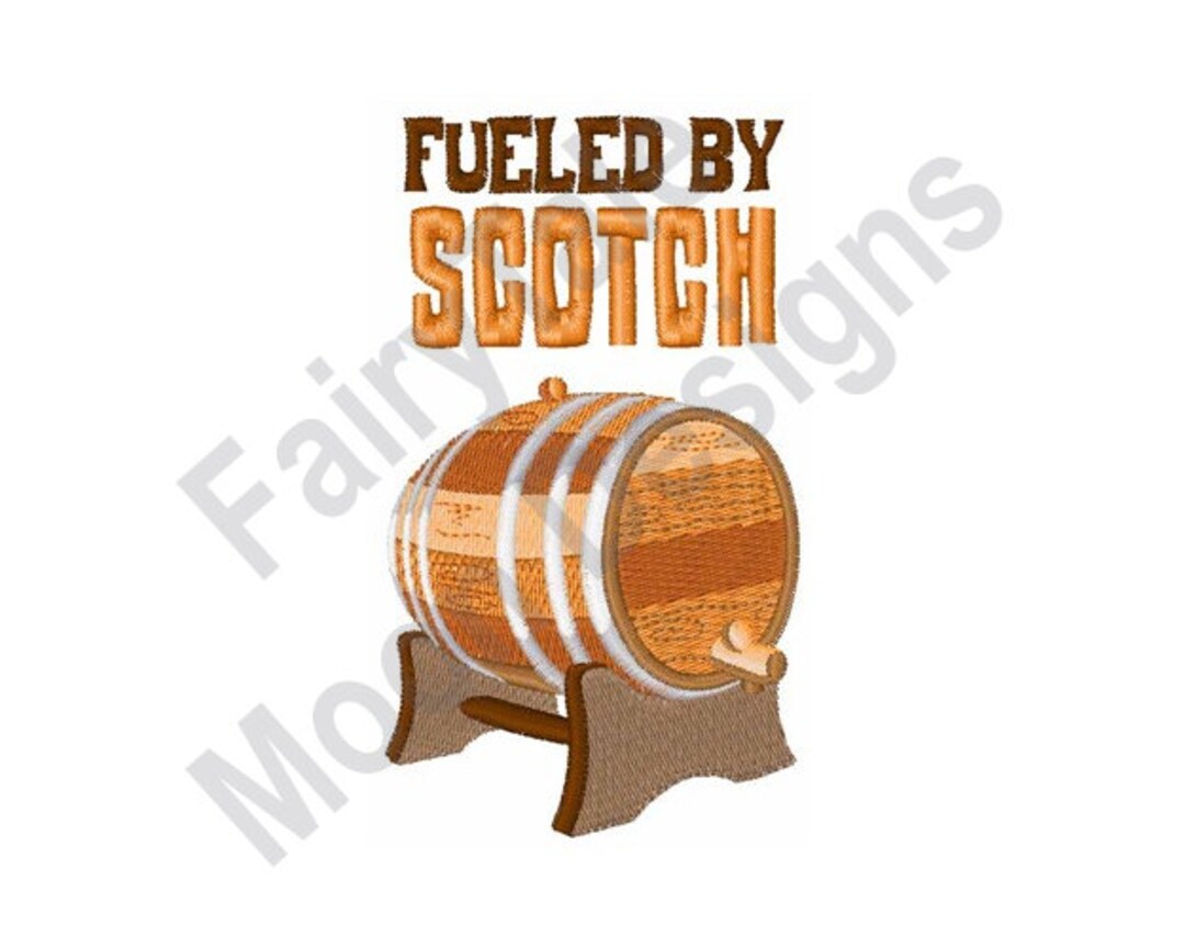 Fueled by Scotch - Machine Embroidery Design, Oak Barrel Embroidery ...