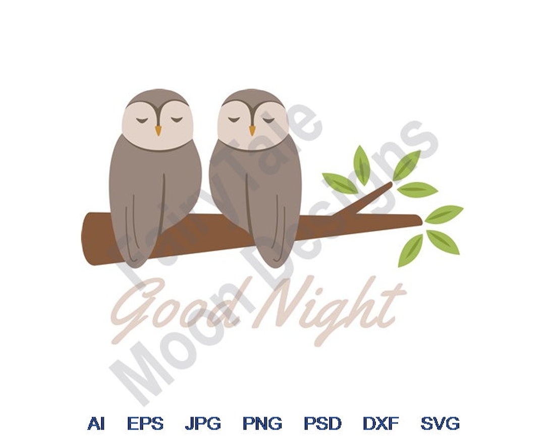 Good Night Svg, Dxf, Eps, Png, Jpg, Vector Art, Clipart, Cut File, Owl ...