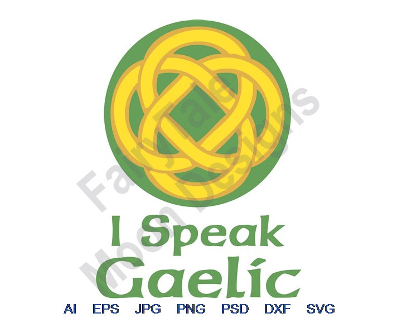 I Speak Gaelic - Svg, Dxf, Eps, Png, Jpg, Vector Art, Clipart, Cut File ...