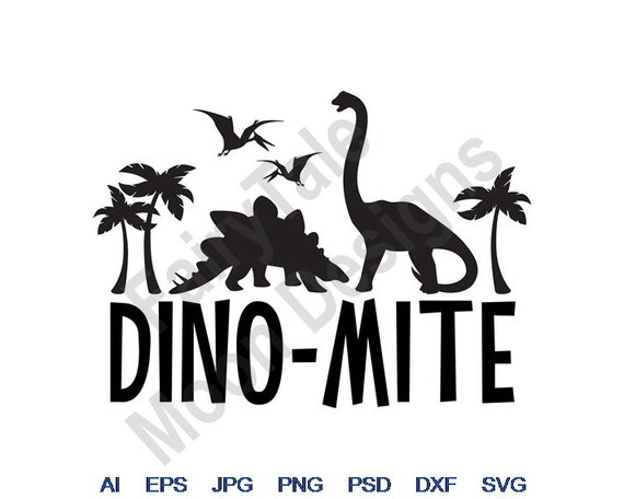 Dino-Mite Svg Dxf Eps Png Jpg Vector Art Clipart Cut | Etsy