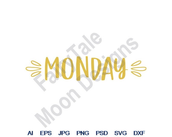 Monday Svg Dxf Eps Png Jpg Vector Art Clipart Cut - Etsy