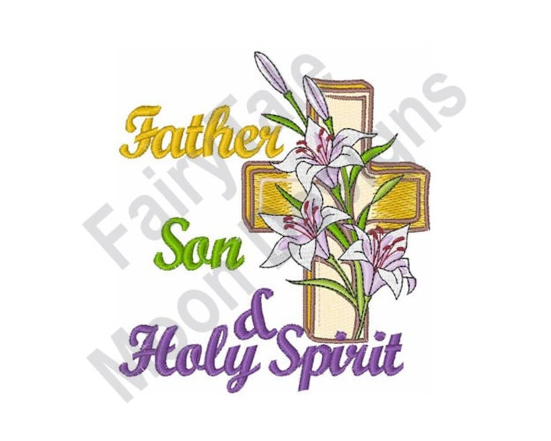 Father Son Holy Spirit Machine Embroidery Design Christian - Etsy