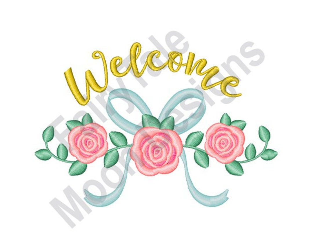 Welcome Roses & Bow - Machine Embroidery Design, Welcome Flowers ...