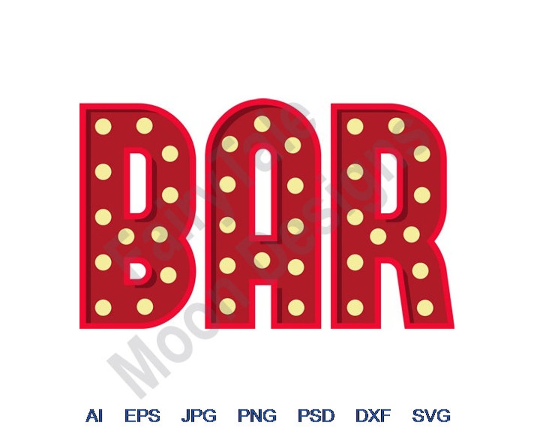 Bar Sign - Svg, Dxf, Eps, Png, Jpg, Vector Art, Clipart, Cut File, BAR ...