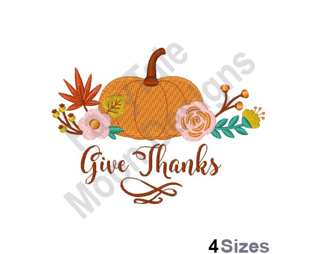 Give Thanks Machine Embroidery Design, Thanksgiving Embroidery Pattern ...