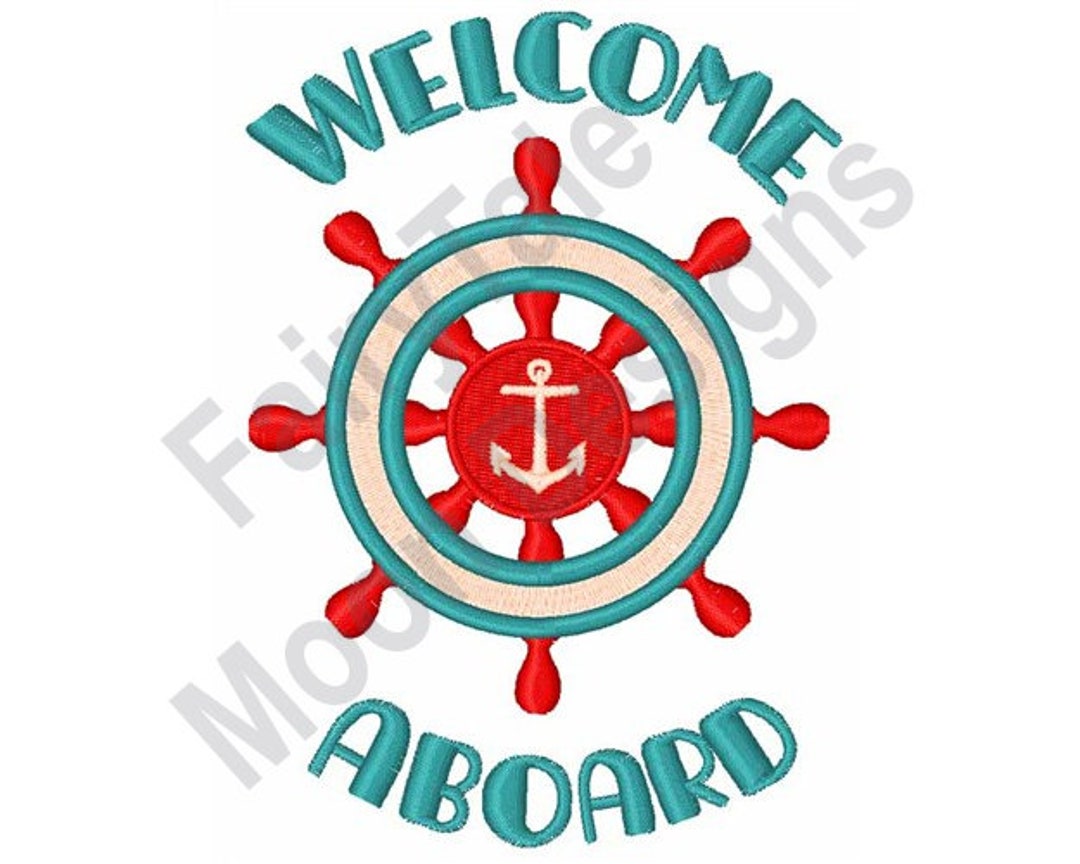 Welcome Aboard Machine Embroidery Design Boat's Wheel - Etsy