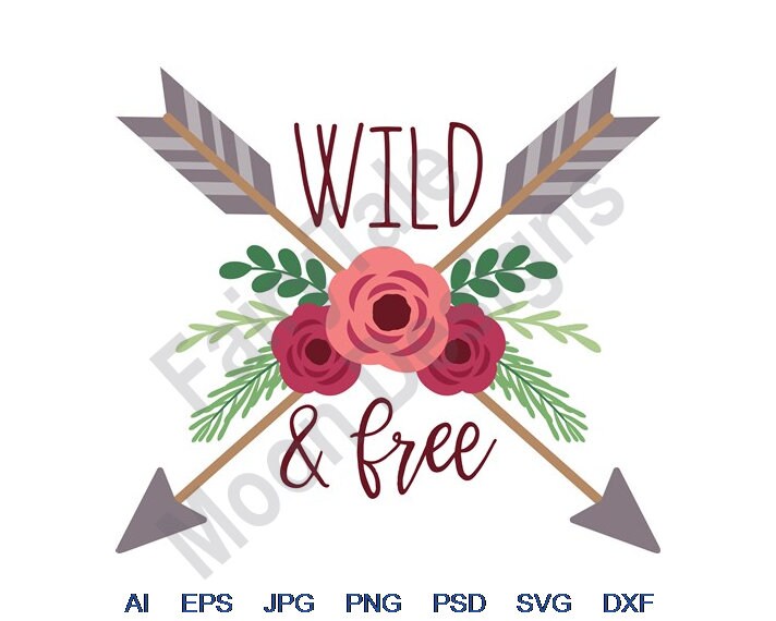 Wild & Free Svg Dxf Eps Png Jpg Vector Art Clipart | Etsy