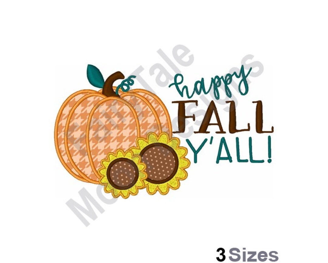 Happy Fall Y'all Applique - Machine Embroidery Design, Autumn Pumpkin ...