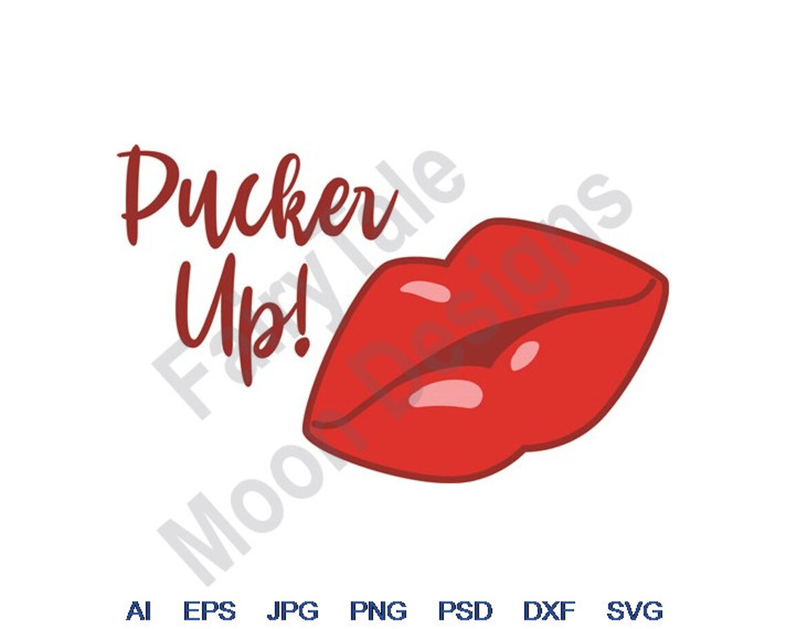 Pucker up Svg Dxf Eps Png Jpg Vector Art Clipart Cut - Etsy
