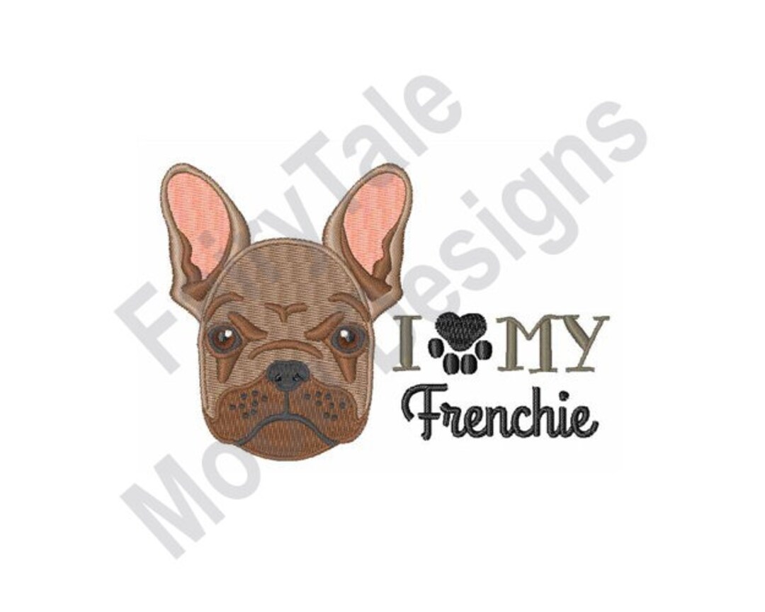 I Love My Frenchie Machine Embroidery Design, Bulldog Head Embroidery ...