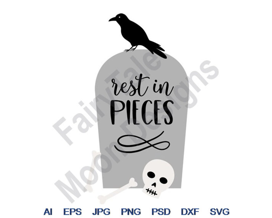 Rest in Pieces Svg, Dxf, Eps, Png, Jpg, Vector Art, Clipart, Cut File ...