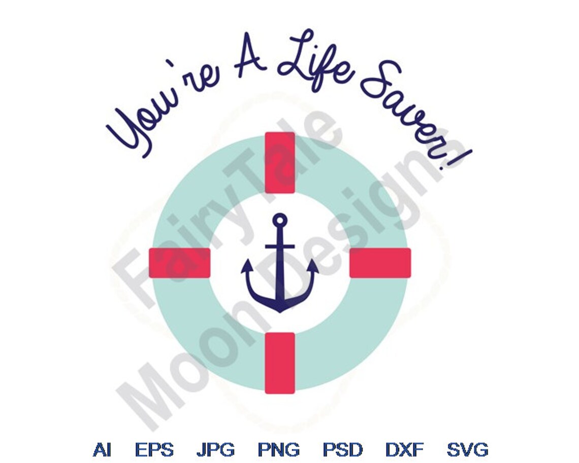 You're A Life Saver Svg Dxf Eps Png Jpg Vector Art - Etsy