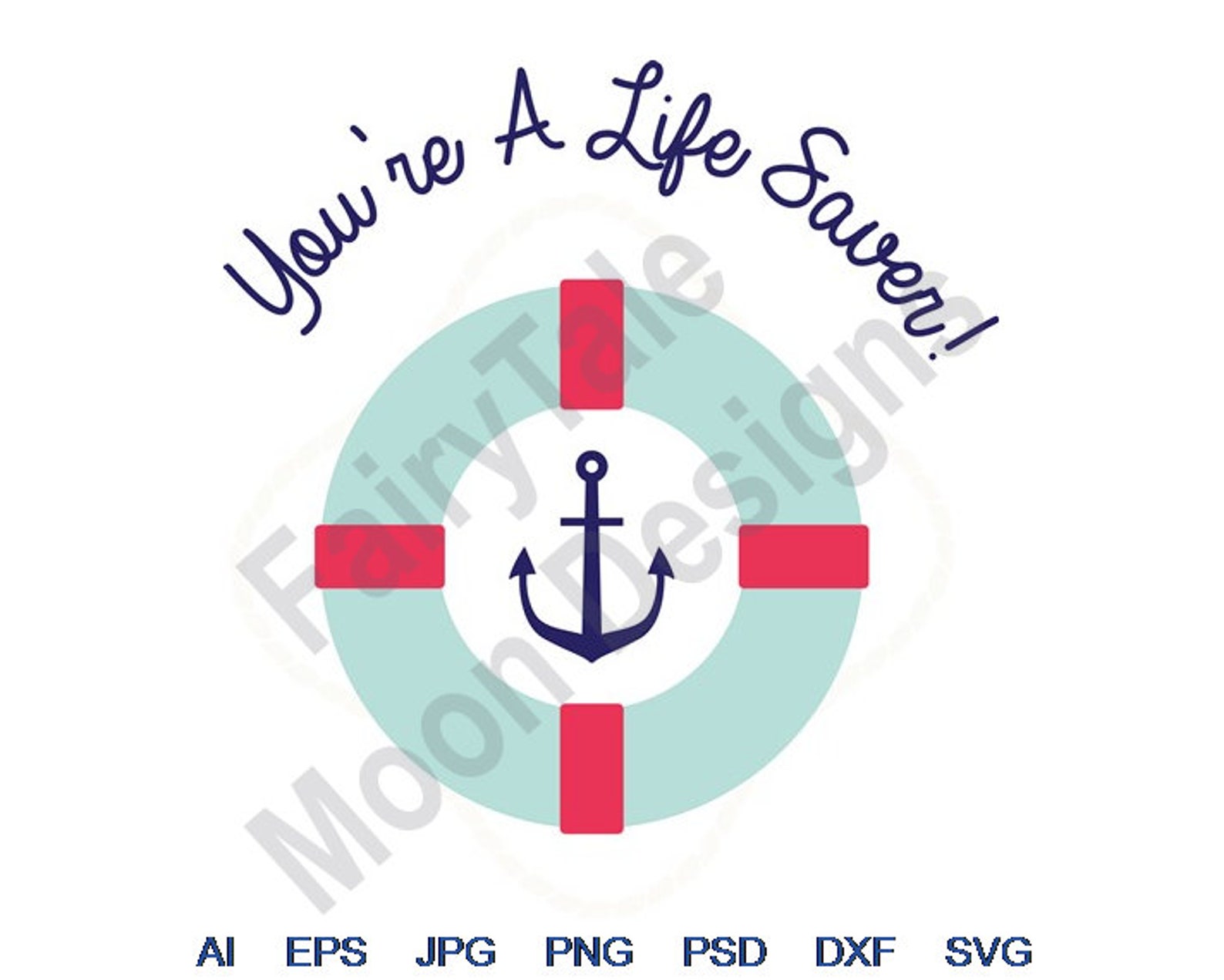 You're A Life Saver Svg Dxf Eps Png Jpg Vector Art - Etsy