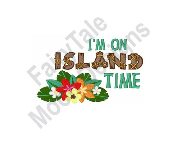 I'm on Island Time Machine Embroidery Design Tropical | Etsy