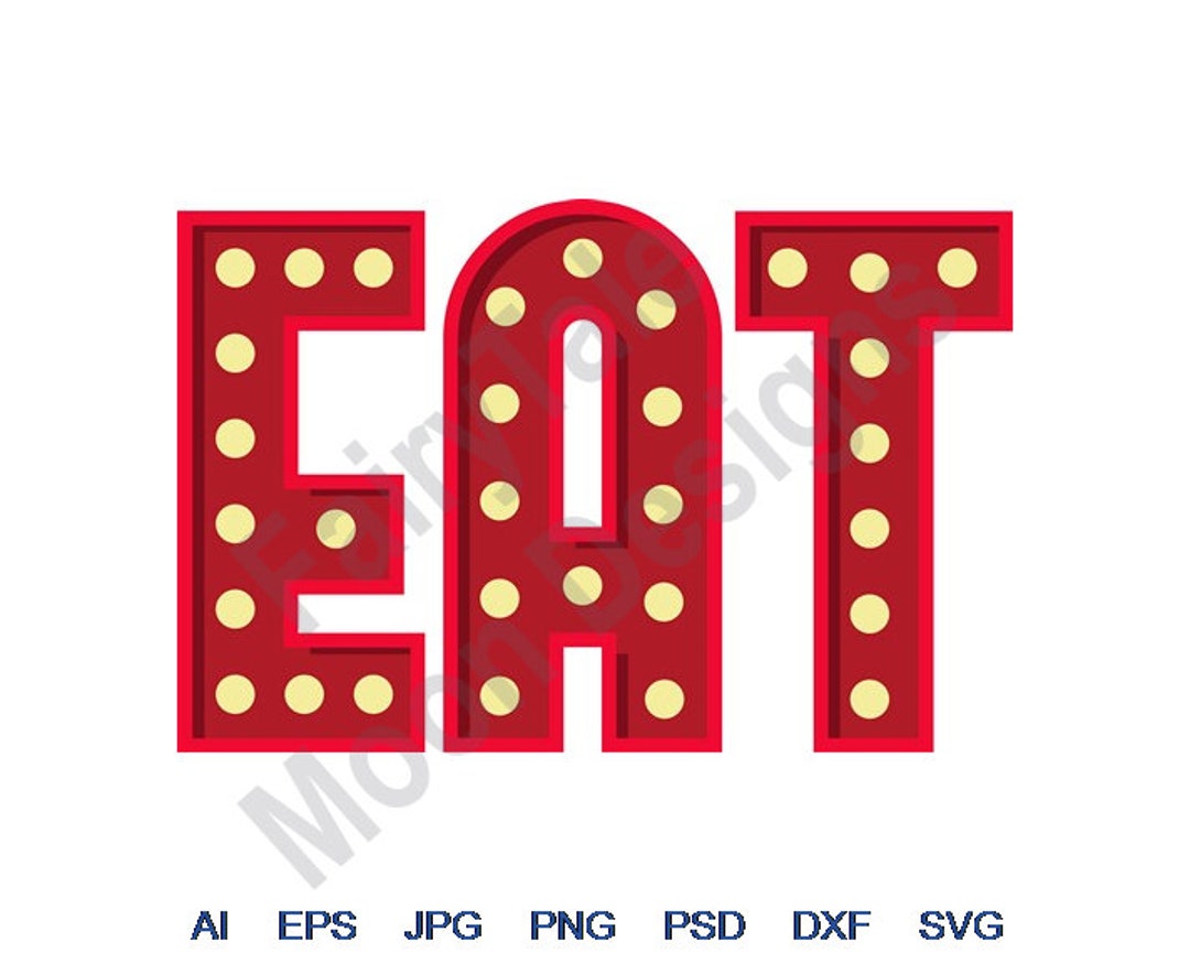 Diner EAT Sign - Svg, Dxf, Eps, Png, Jpg, Vector Art, Clipart, Cut File ...