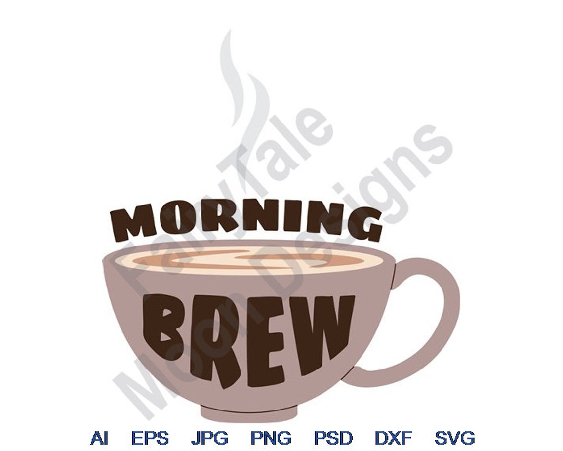 Morning Brew Svg Dxf Eps Png Jpg Vector Art Clipart - Etsy UK