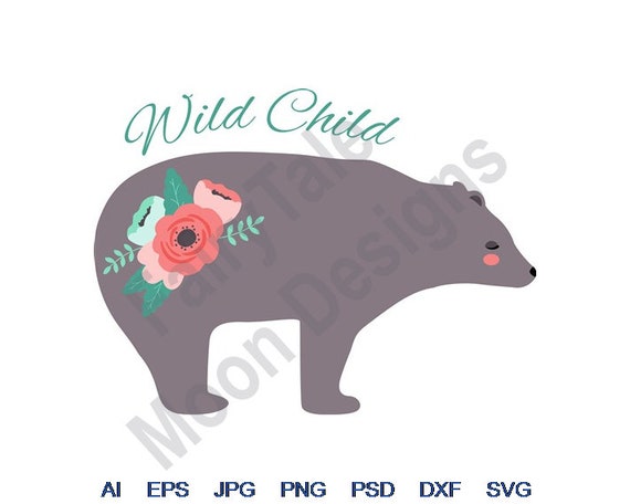 Wild Child Bear Svg Dxf Eps Png Jpg Vector Art | Etsy