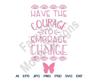 Embrace Change Svg - Etsy
