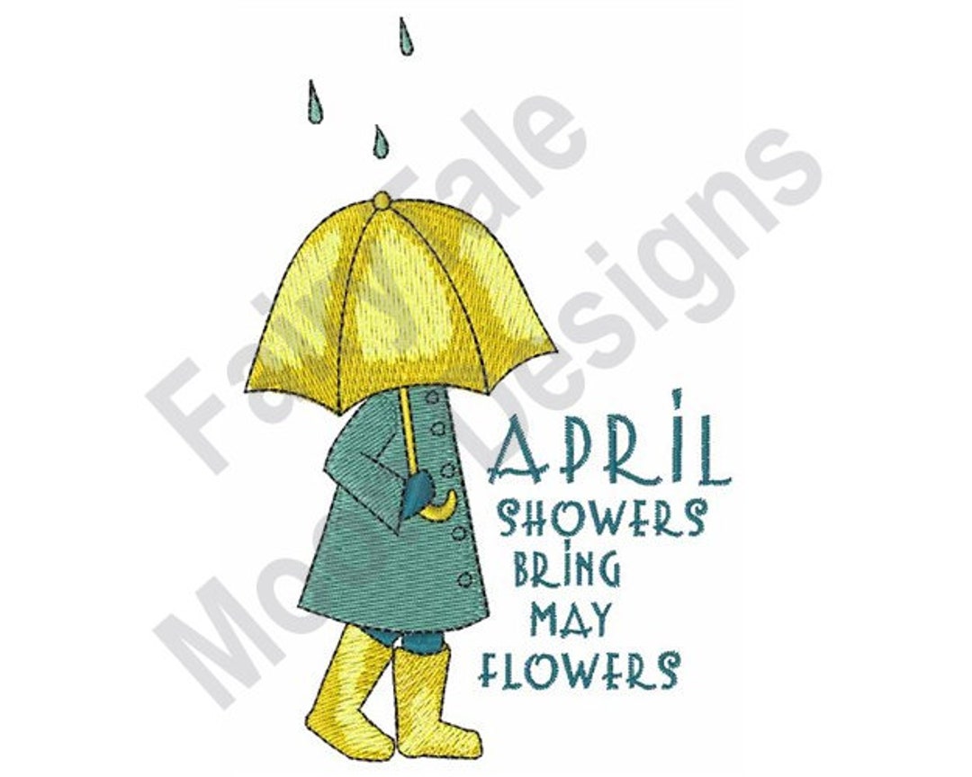 Rain Quote Machine Embroidery Design, April Showers Bring May Flowers ...