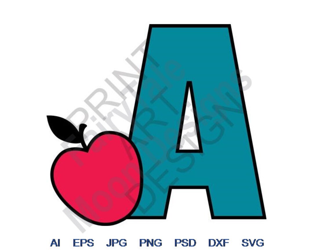A is for Apple Svg, Dxf, Eps, Png, Jpg, Vector Art, Clipart, Cut File ...