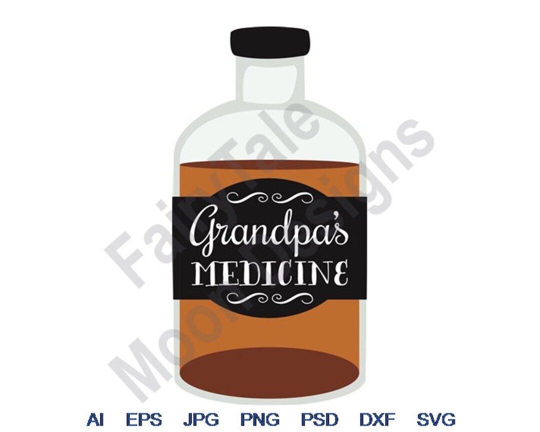 Grandpa's Medicine Svg, Dxf, Eps, Png, Jpg, Vector Art, Clipart, Cut ...